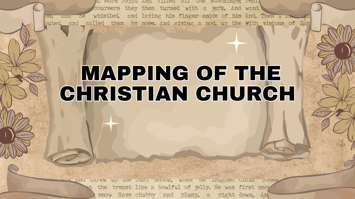 Xacred Treasures: Mapping of the Christian Church - Xacred Treasures